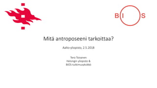Mitä antroposeeni tarkoittaa? | PPTX