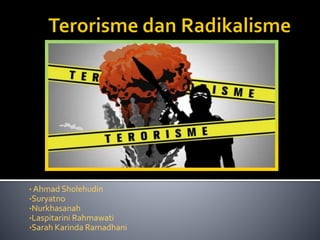 Terorisme dan Radikalisme KEL 2.pptx