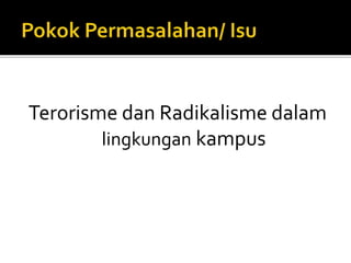 Terorisme dan Radikalisme KEL 2.pptx