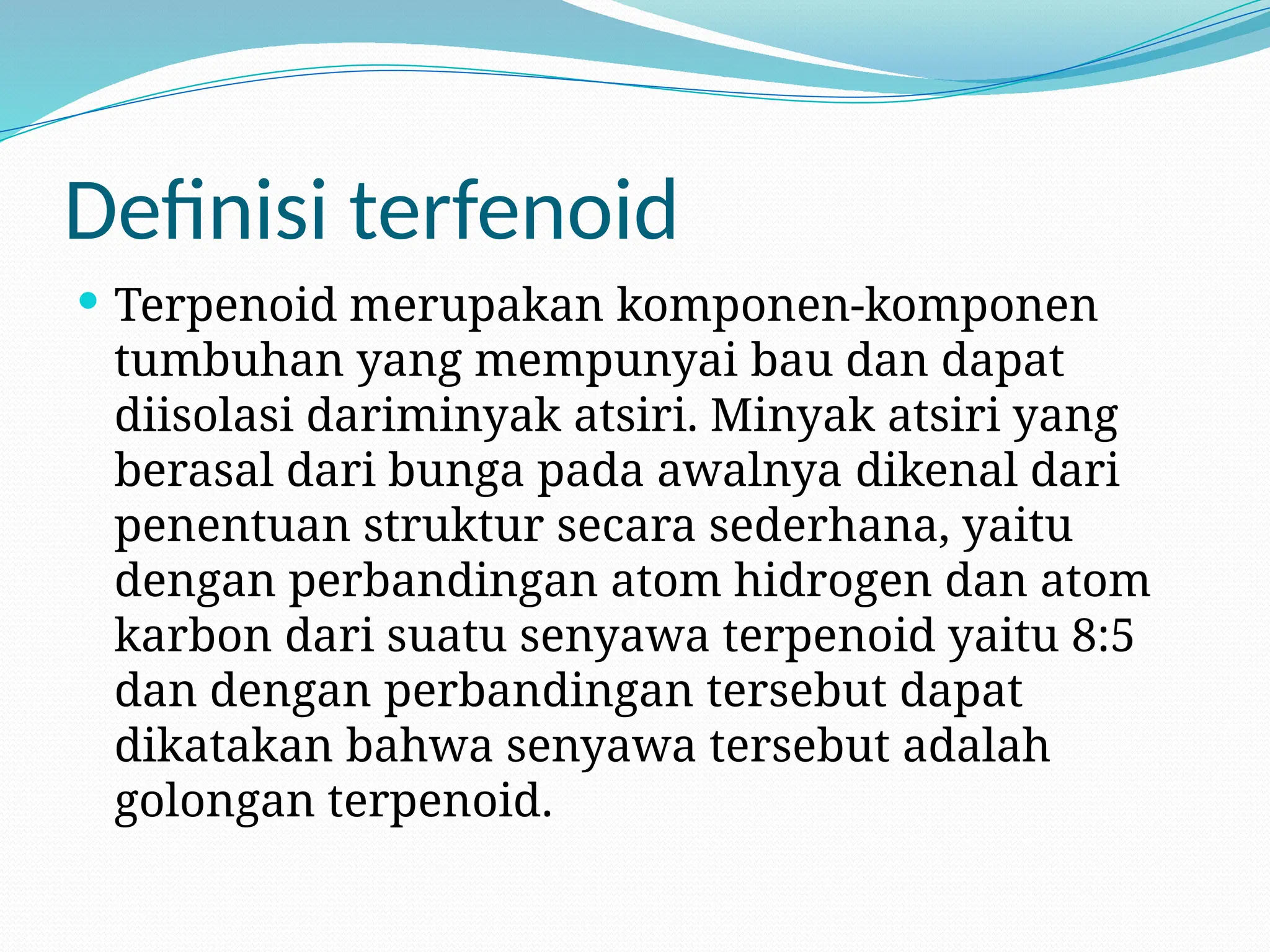 terpenoid adalaah senyawa kimia yang merupakan slaah satu metabolit ...