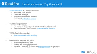 Extending the Reach of R to the Enterprise with TERR and Spotfire | PPT