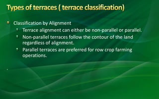 Terraces:Soil Water Conservation structure | PPTX