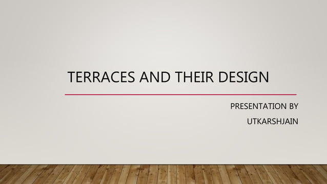 Terraces and their design | PPTX | Landscaping | Home & Garden