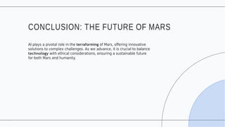 AI plays a pivotal role in the terraforming of Mars.pptx