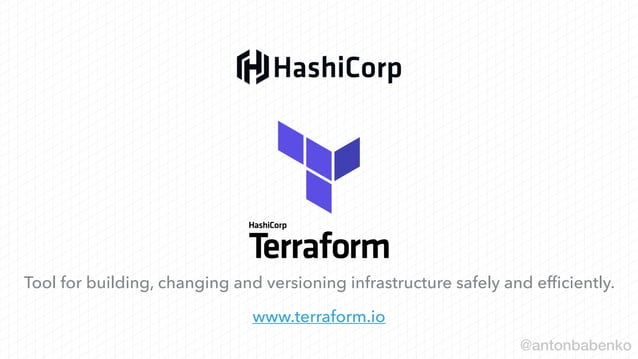 OSDC 2019 | Terraform best practices with examples and arguments by Anton Babenko | PPT
