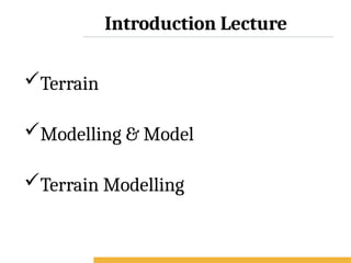 Terrain Modeling in GIS Spatial Data Analysis | PPTX