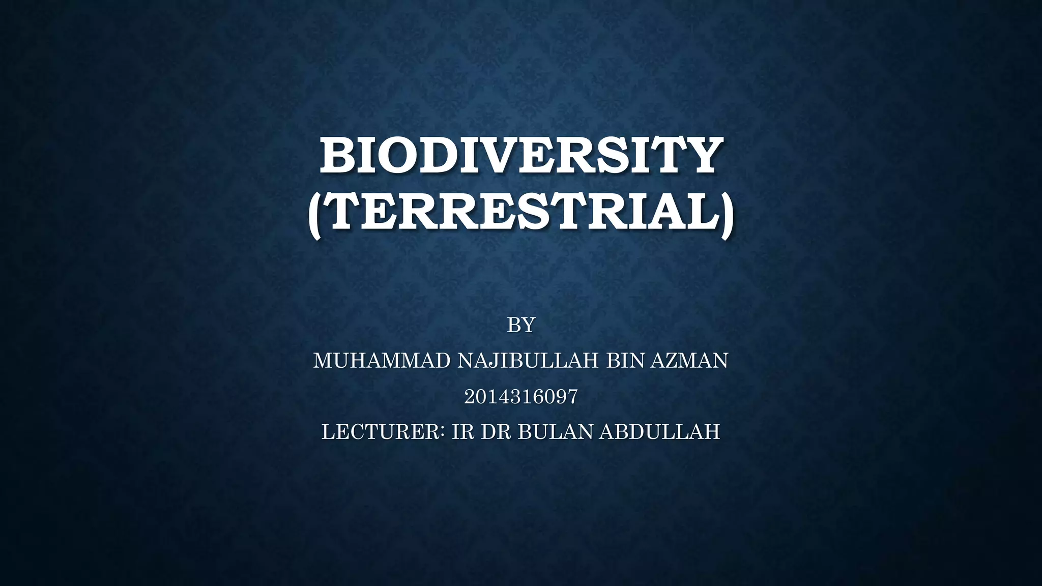 Terrestrial Biodiversity (Sustainable Development) | PPTX