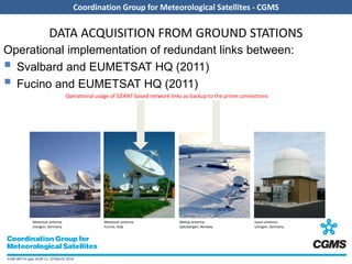 Pilot of terrestrial data dissemination of high volume data - EUMETCast ...