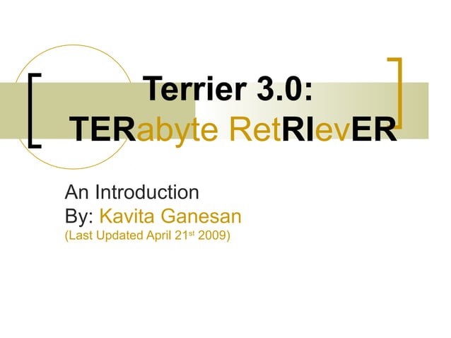 Very Small Tutorial on Terrier 3.0 Retrieval Toolkit | PPT
