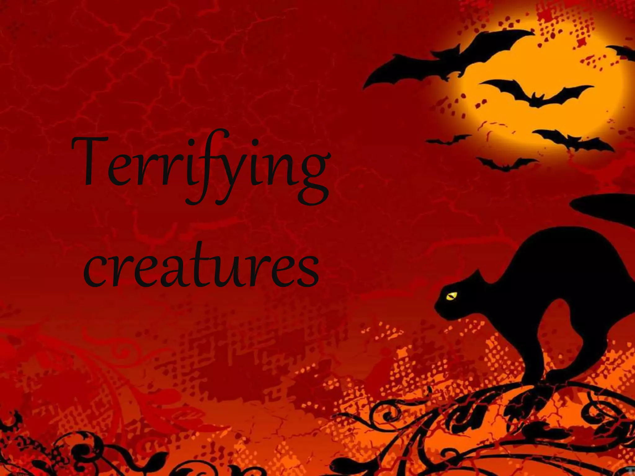 Terrifying creatures | PPT