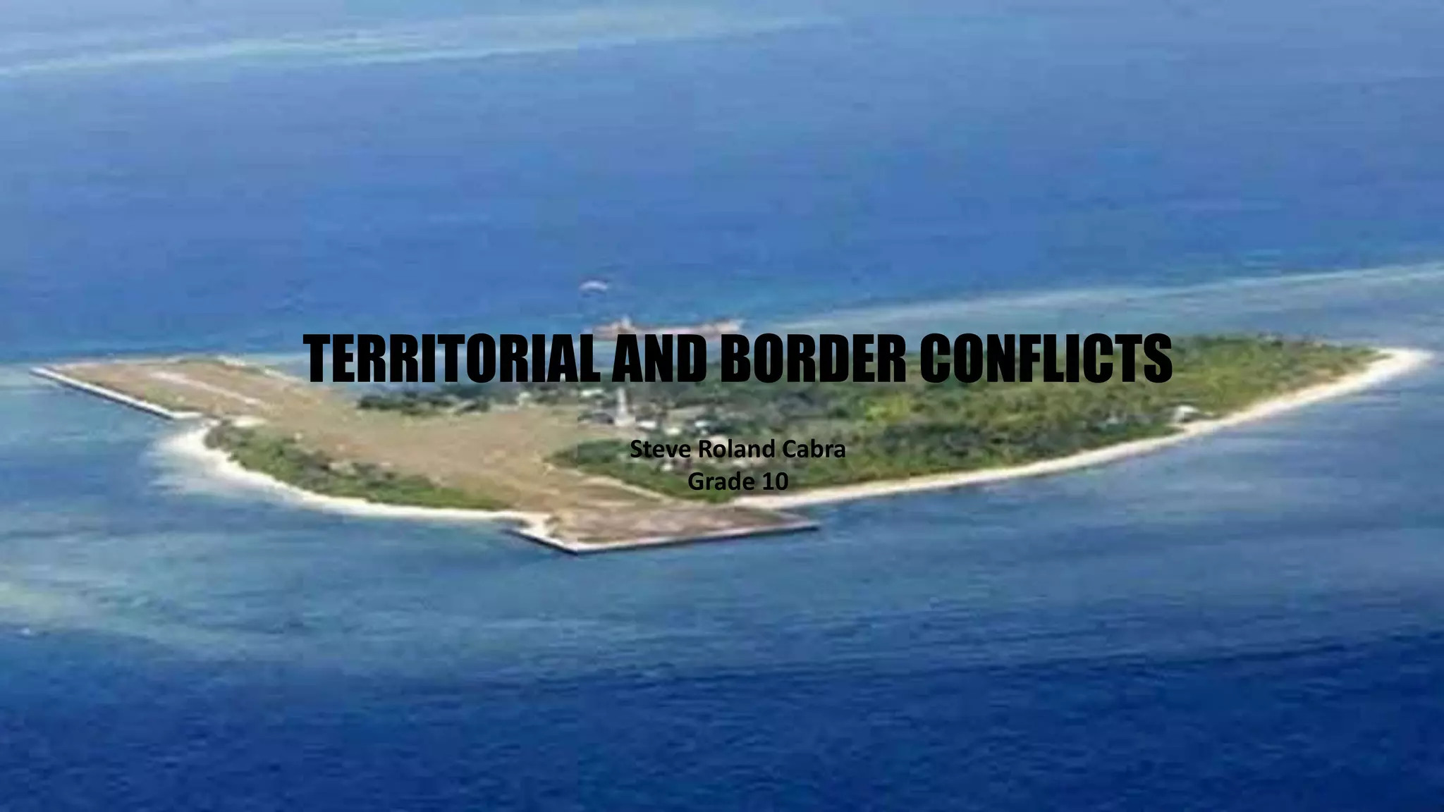 Territorial dispute and border conflicts | PPTX