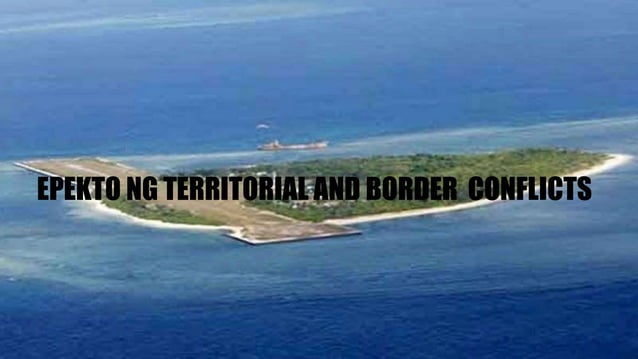 Territorial dispute and border conflicts | PPTX