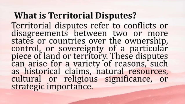 THE TERRITORIAL DISPUTES FROM all over the world.pptx
