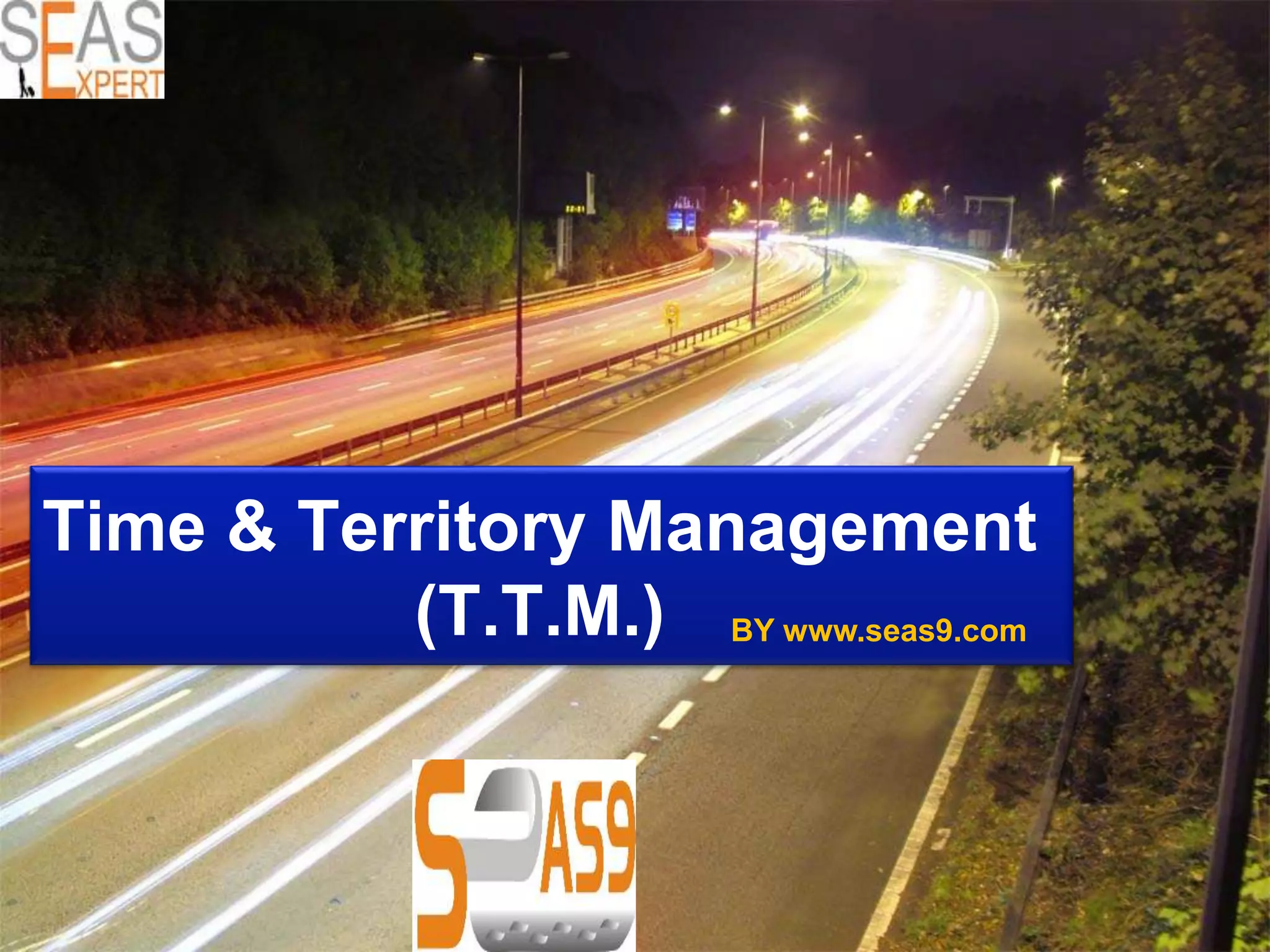 TIME & TERRITORY MANAGEMENT | PPTX