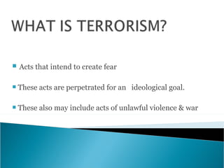 Terror Global Threat | PPT | Terrorism | Sensitive Topics