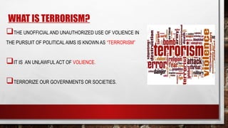 Terrorism: History and Major events by CS Department | PPTX