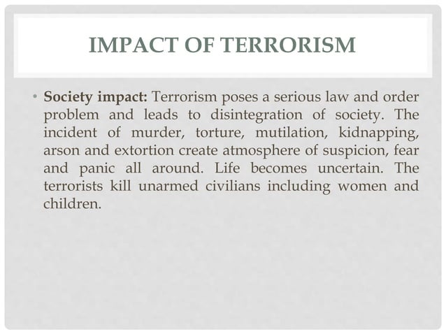 Terrorism causes, effects, and solutions | PPTX