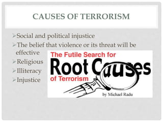 Terrorism causes, effects, and solutions | PPTX