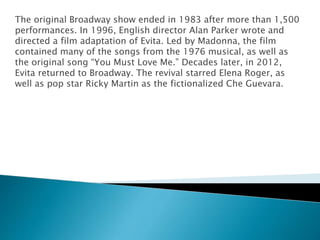 Three Adaptations of Evita the Musical | PPTX