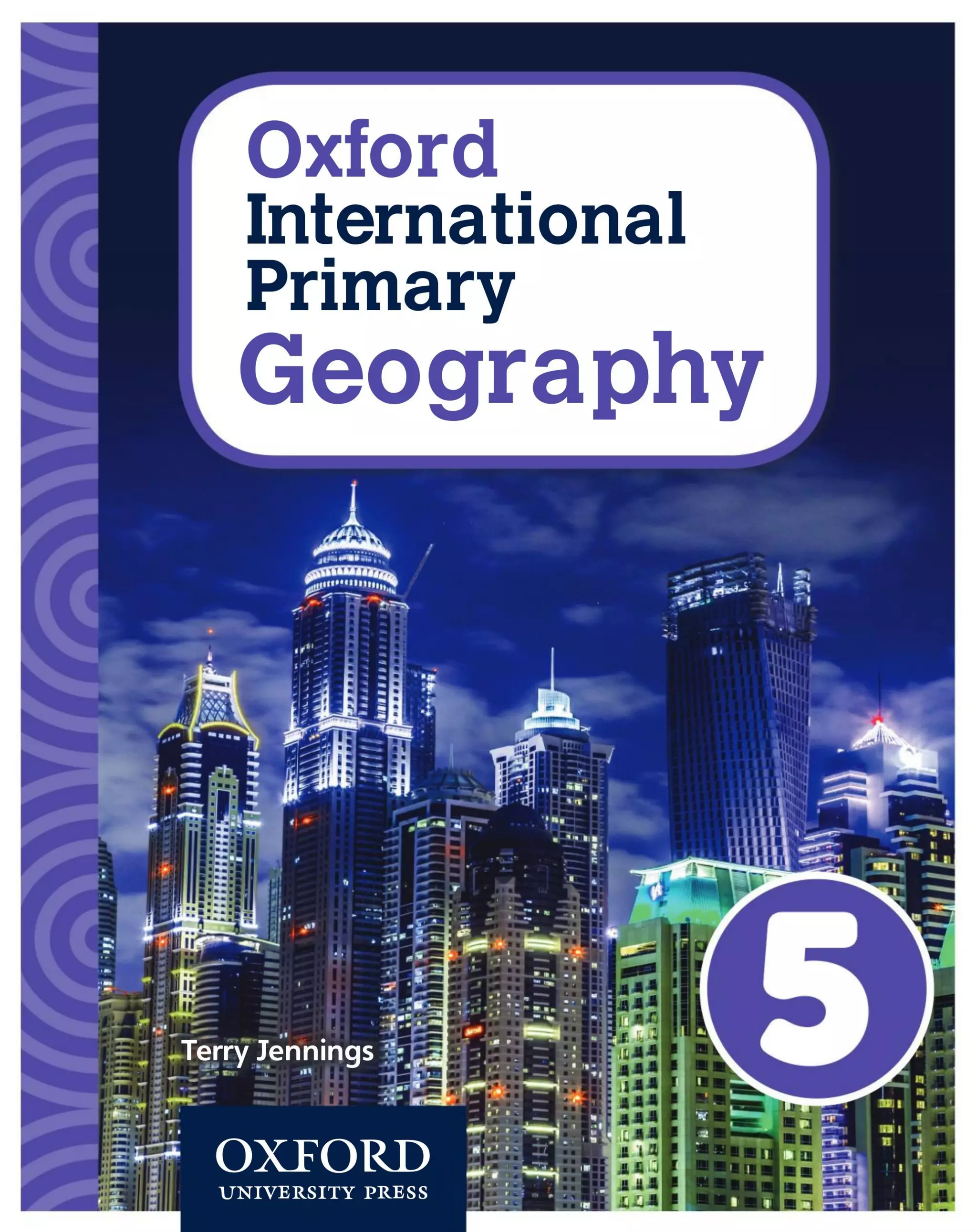 Terry Jennings - Oxford International Primary Geography Student Book 5 ...