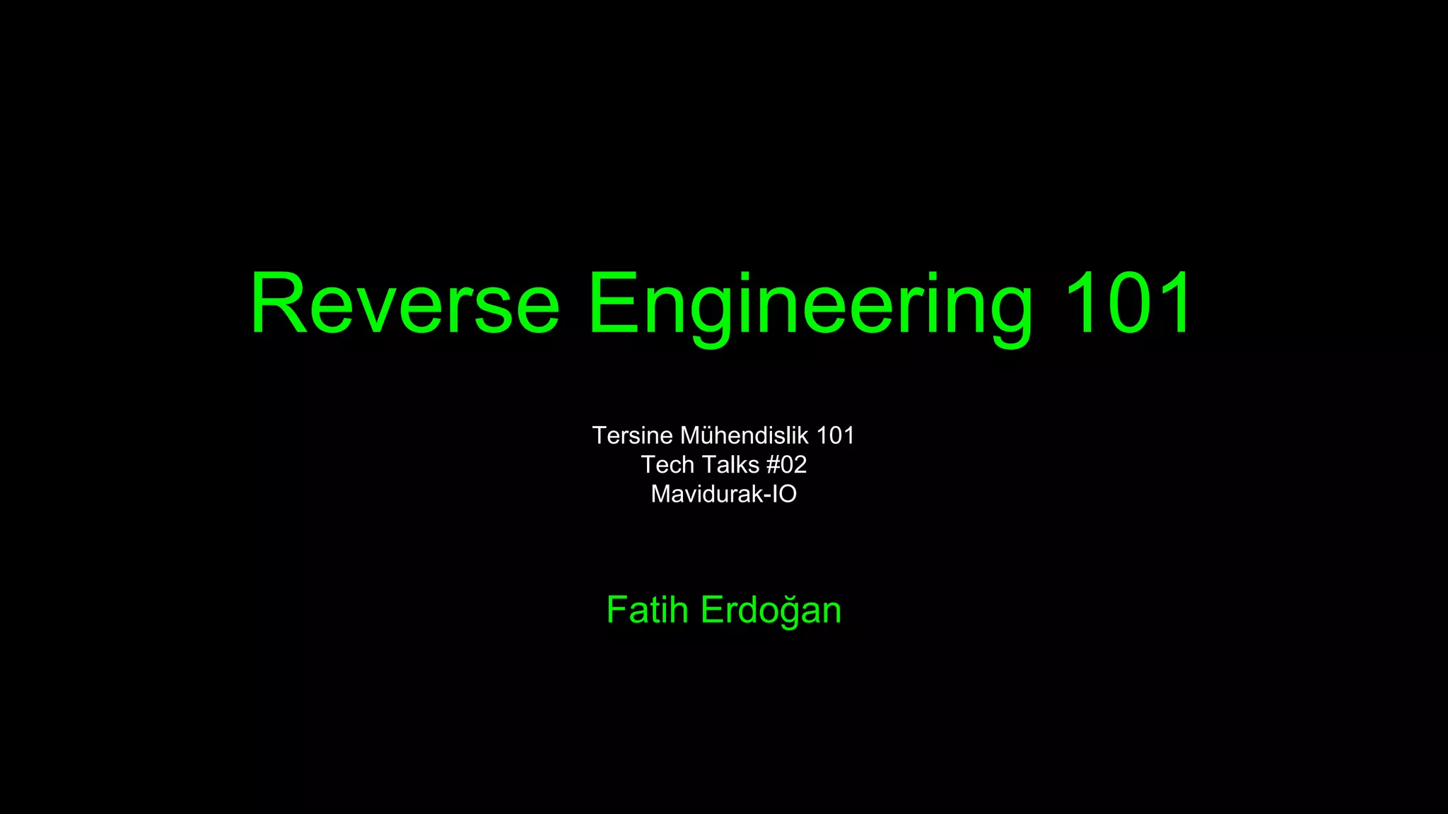 Tersine Mühendislik 101 | PPTX