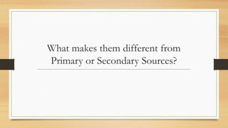 Tertiary-Sources in english grade 10 ste | PPTX