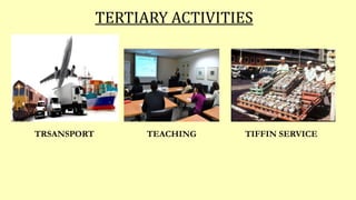 Tertiary and quatenary activities (1) | PPTX | Telecommunications ...