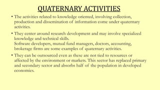 Quaternary Activities