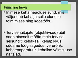 Tervis minu heaolu minu tervis | PPT