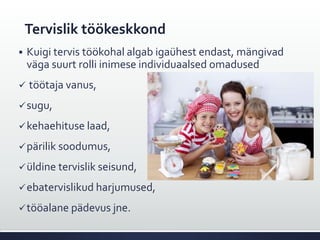Tervislik töökeskkond | PPTX