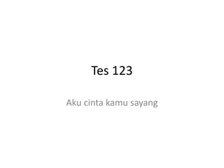 Tes 123 | PPT