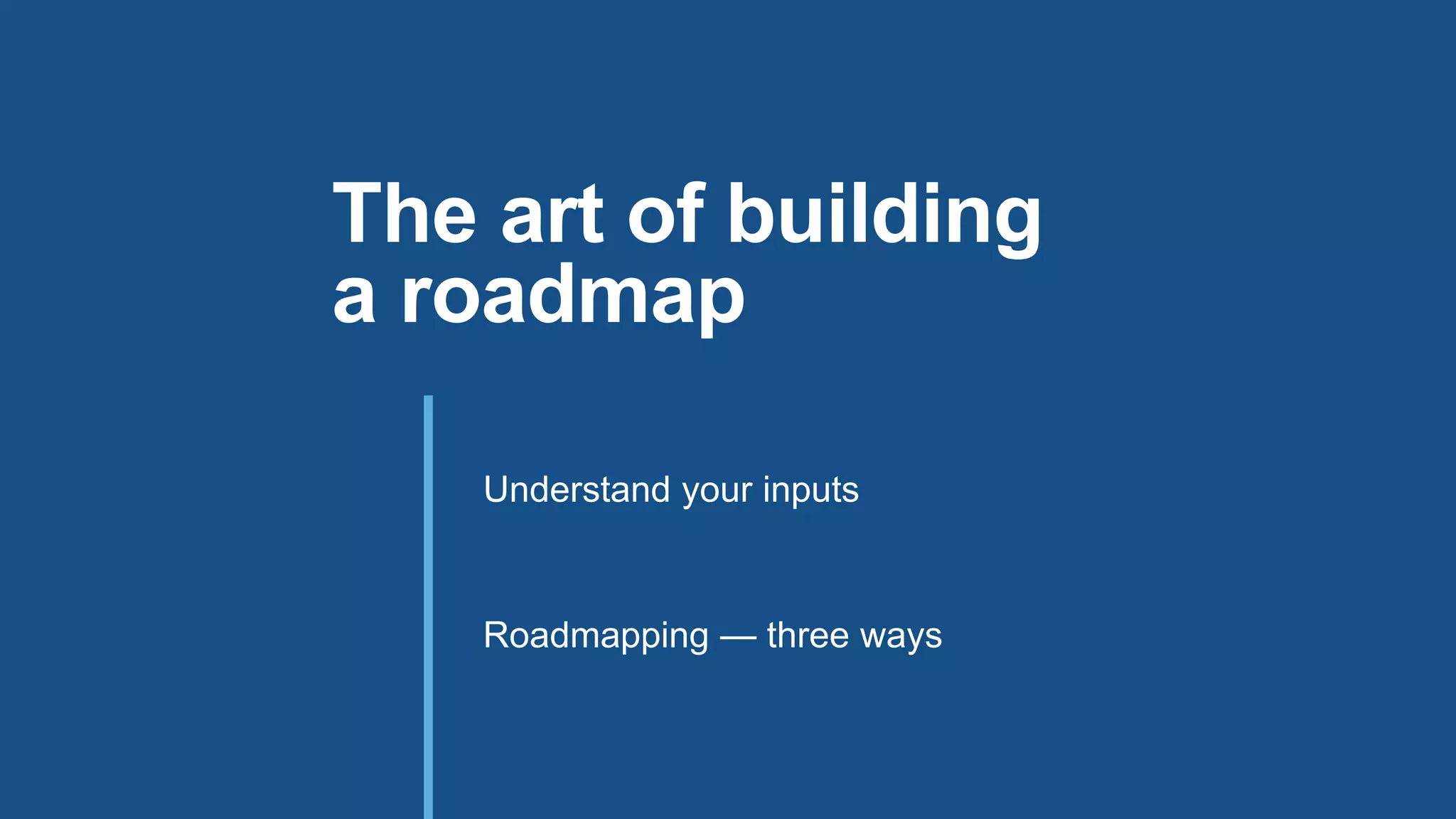 The Art of Building a Roadmap - Sherif Mansour | PPTX