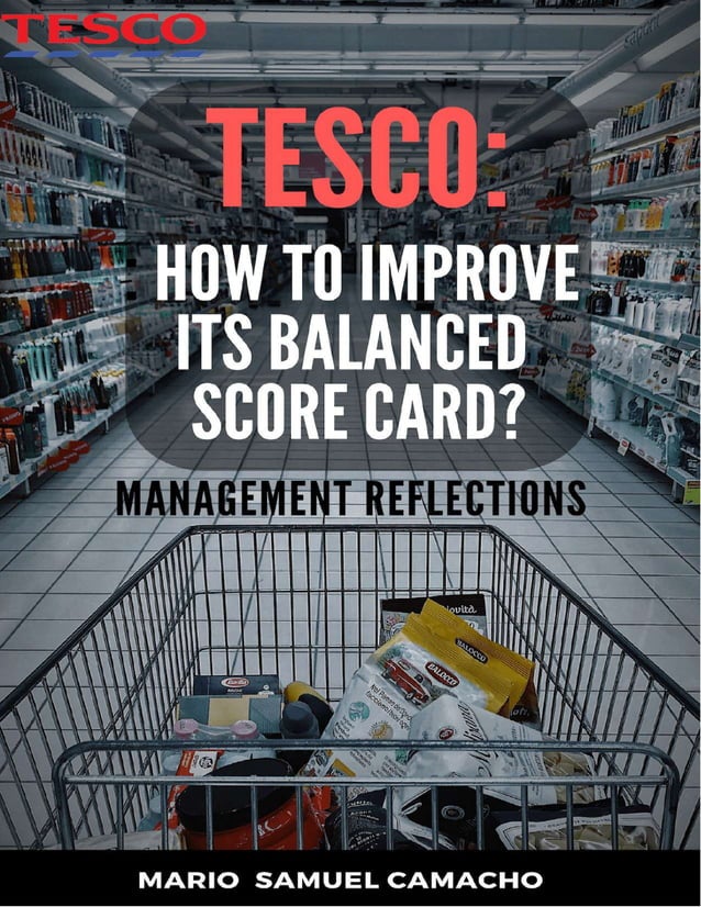 Tesco. how to improve its balanced score card. mario samuel camacho ...