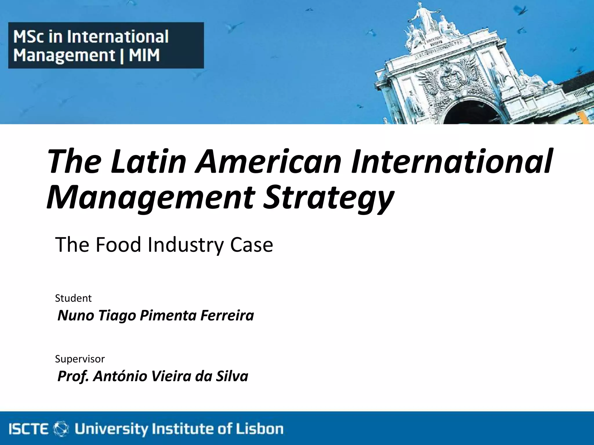 The Latin American International Management Strategy: The Food Industry ...