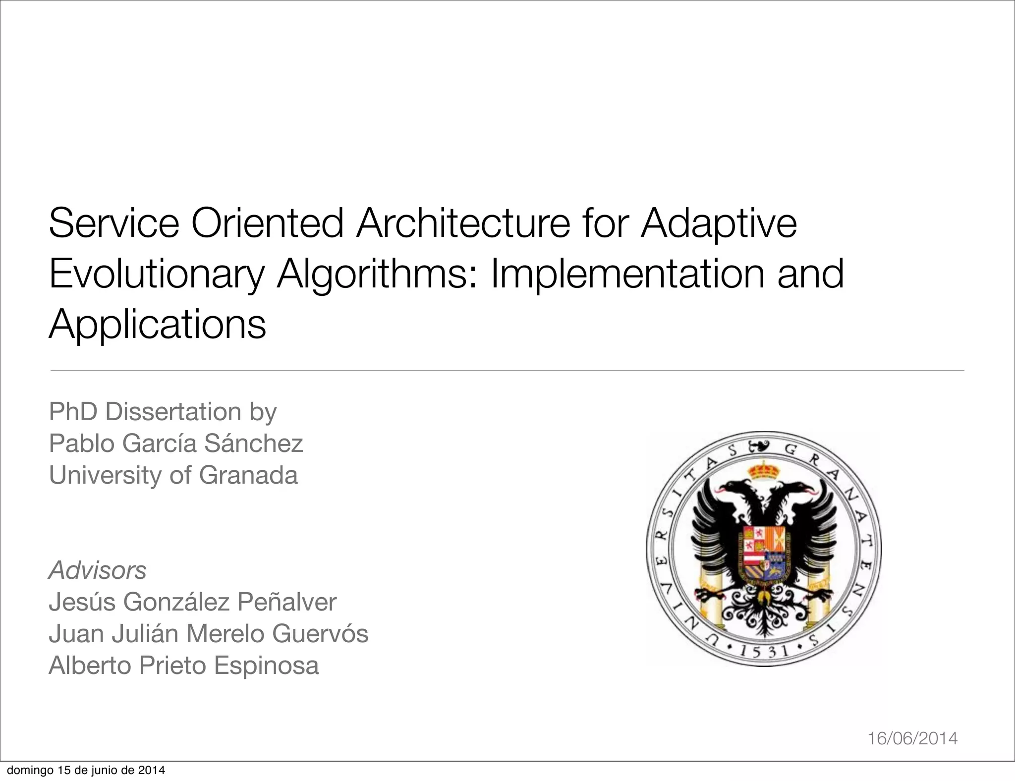 Service Oriented Architecture For Adaptive Evolutionary Algorithms Ppt