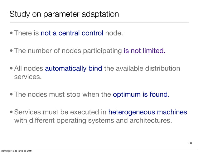 Service Oriented Architecture for Adaptive Evolutionary Algorithms | PPT