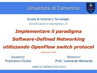 Implementare il paradigma Software-Defined Networking utilizzando ...