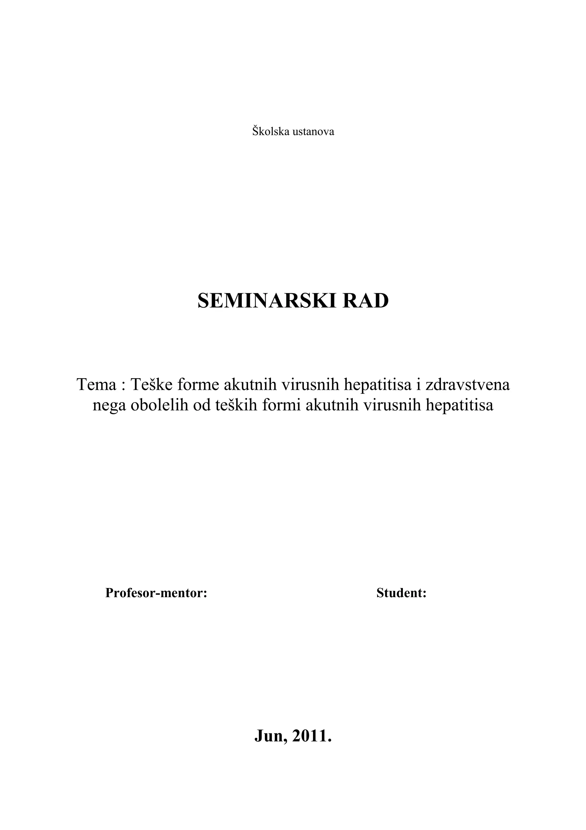Teske forme akutnih virusnih hepatitisa i zdravstvena nega obolelih od ...