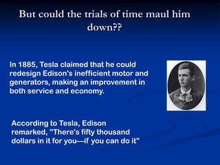 Nikola Tesla- one of the highest minds on the earth. | PPTX | Physics ...