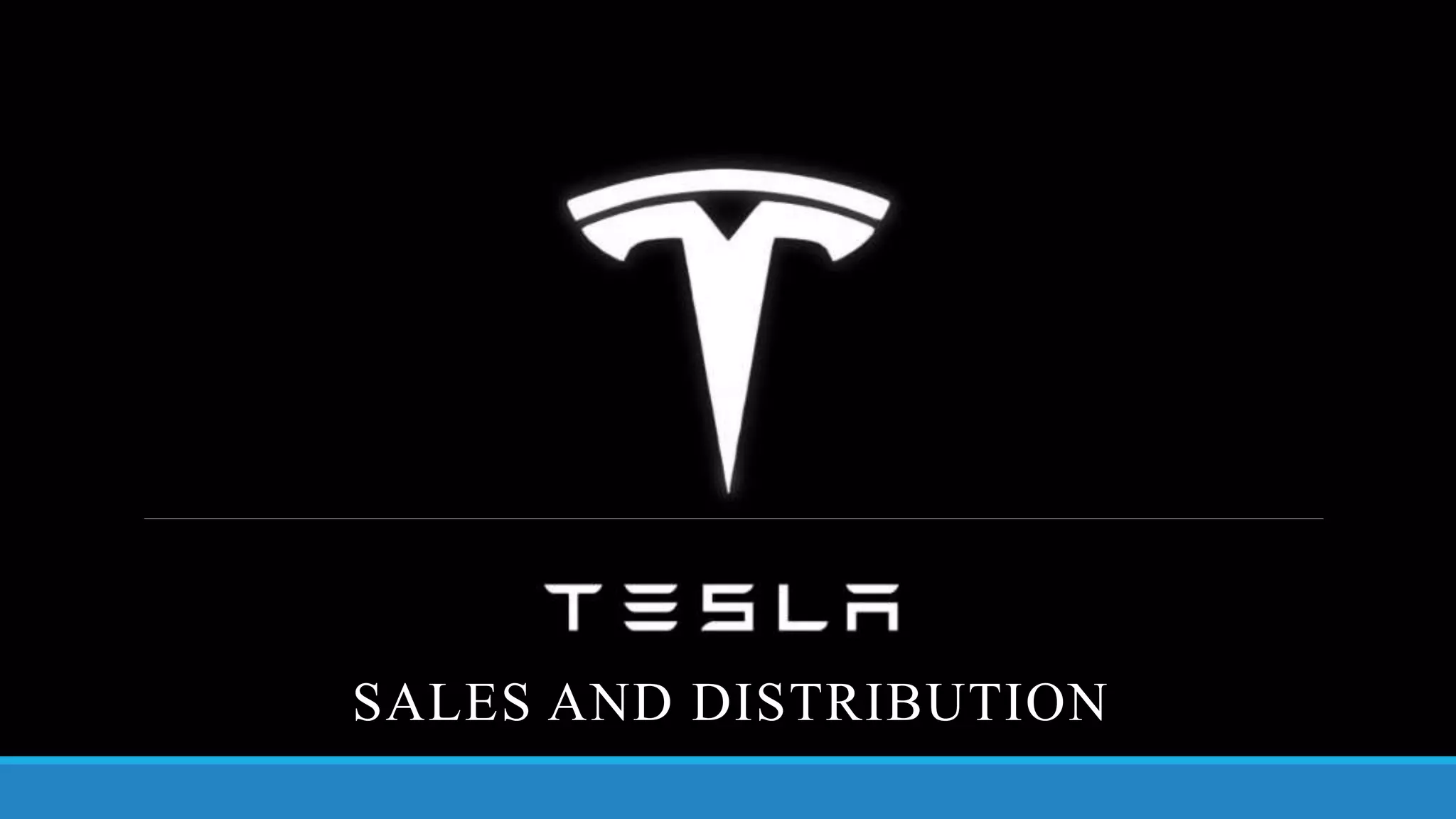 Tesla : sales and distribution | PPTX