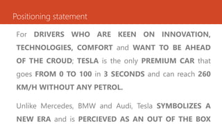 Marketing Positioning Tesla / Positioning a product | PPTX