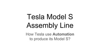 Tesla Model S Assembly Line | PDF