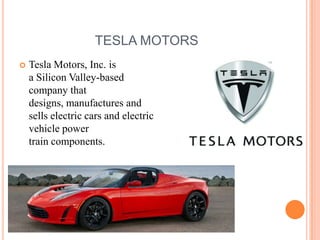 Tesla motors ppt | PPTX