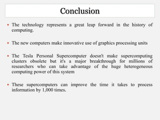 Tesla Personal Supercomputer