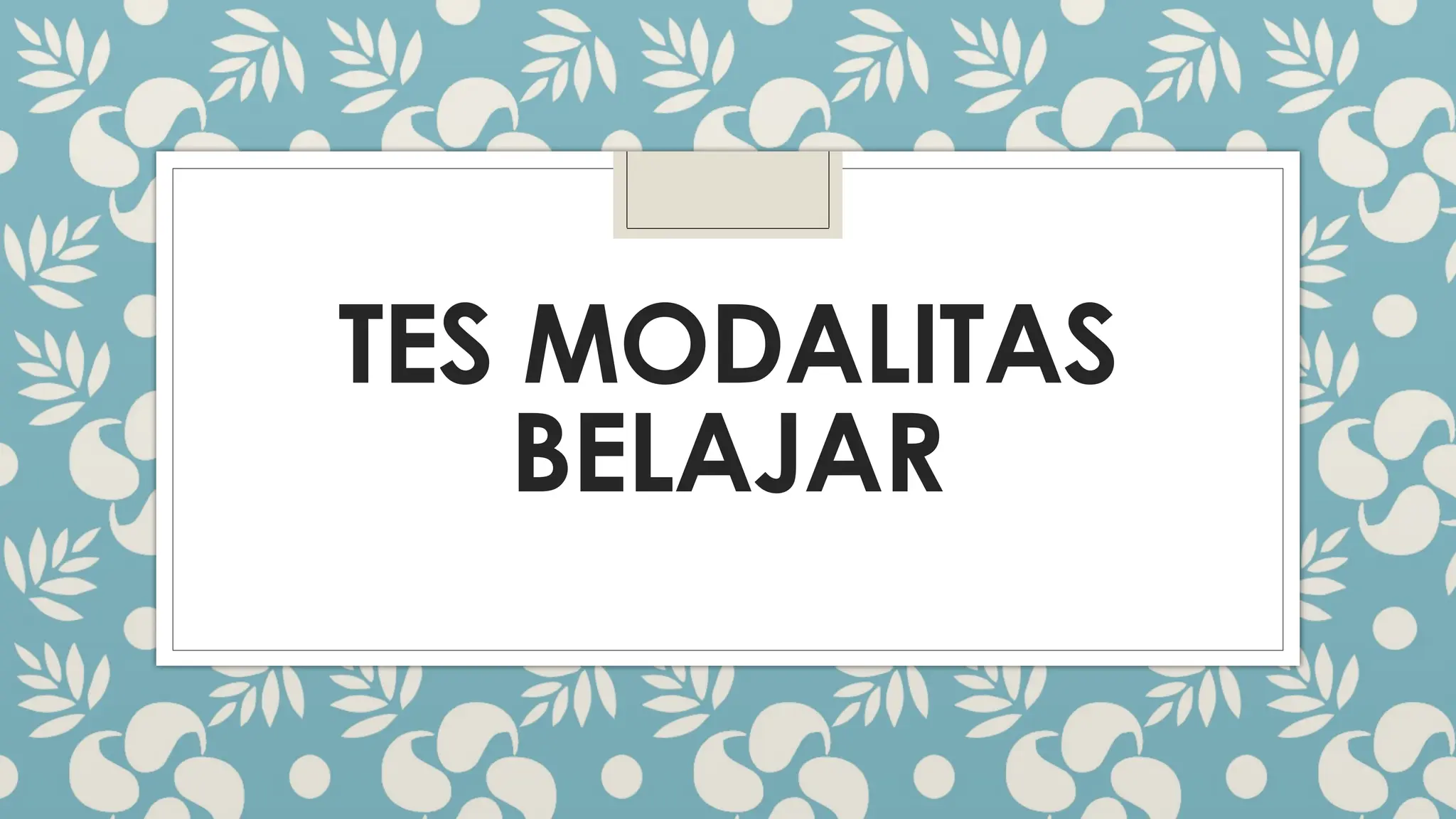 TES MODALITAS BELAJAR untuk para pelajar.pptx