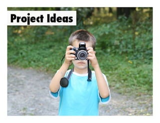 Say Cheese! Photography Projects for Learners | PPT