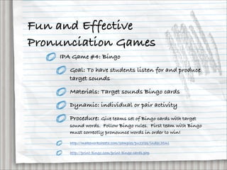 Pronunciation Games:Fun and Effective | PDF