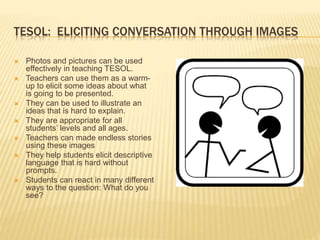 Tesol teaching conversation through images | PPTX