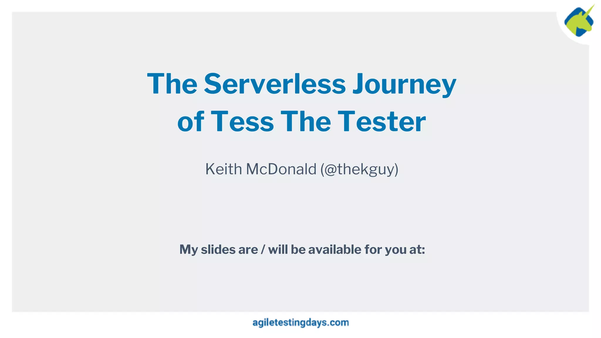 The Serverless Journey Of Tess The Tester | PPT