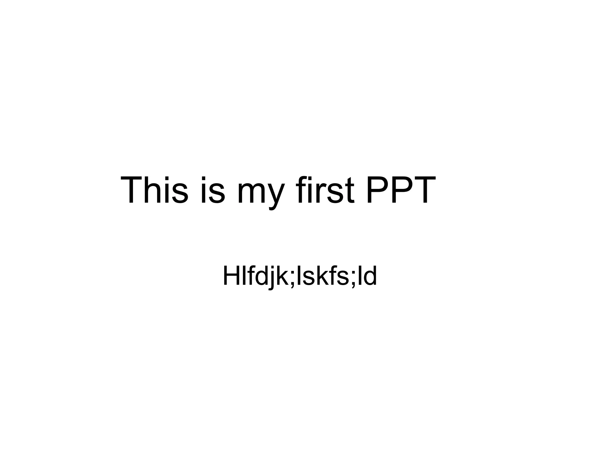 My First PPT | PPT